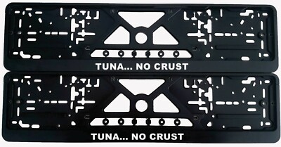 2x European License Number Plate Frame Holder Tuna... No Crust fast and ...