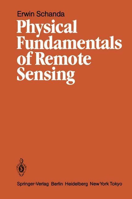 Physical Fundamentals of Remote Sensing von Erwin Schanda (1986 ...