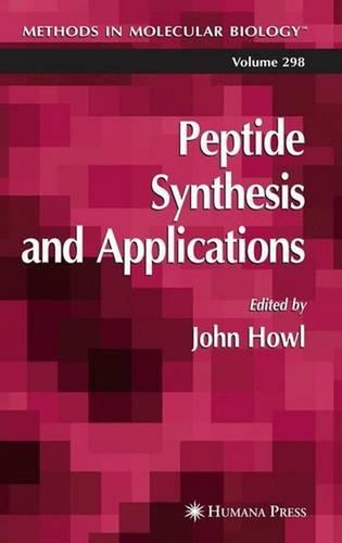 Peptide Synthesis and Applications by John Howl (English) Paperback ...