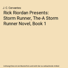 Rick Riordan Presents: Storm Runner, The-A Storm Runner Novel, Book 1 ...