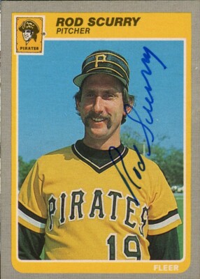 1985 Fleer ROD SCURRY Signed Card autograph AUTO pirates pittsburgh ...