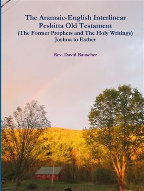 The Aramaic-English Interlinear Peshitta Old Testament (The Former ...