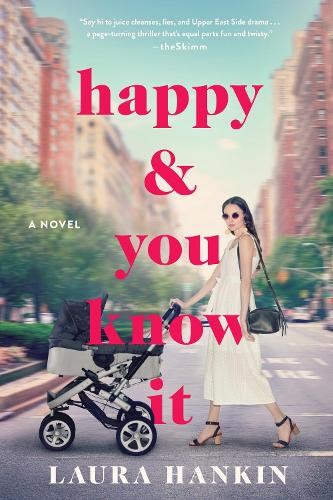 Laura Hankin Happy & You Know It (Poche) 9781984806246 | eBay