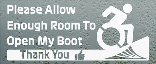 Please Allow Enough Room to Open My Boot Disabled Car Van Window ...