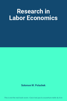 Research in Labor Economics, Solomon W. Polachek | eBay