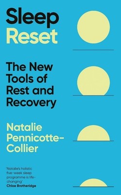 Sleep Reset: The New Tools of Rest & Recovery by Natalie Pennicotte ...