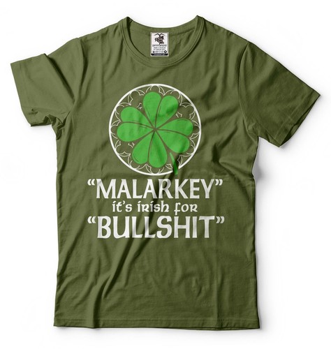 Irish Malarkey Shirt St. Patrick's Gift Ideas Saint Patricks Day Tee | eBay