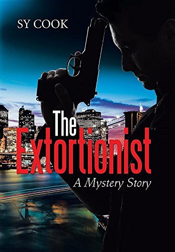 The Extortionist: A Mystery Story, Cook New 9781524505578 Fast Free ...