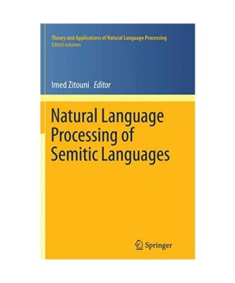Natural Language Processing of Semitic Languages 9783662524930 | eBay UK