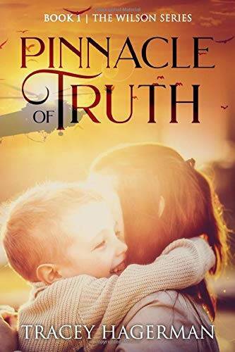 Pinnacle of Truth: Book 1: The Wilson Series (Volume 1) - Paperback ...
