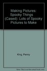 Making Pictures: Spooky Things (Cased): Lots of Spooky Pictures to Make ...
