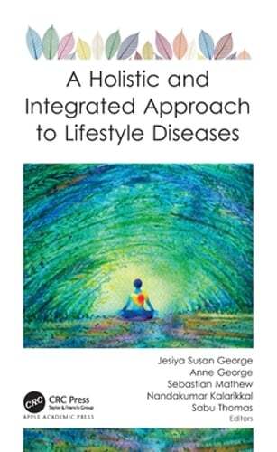 A Holistic and Integrated Approach to Lifestyle Diseases by Jesiya ...