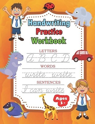 Handwriting Practice Workbook: Writing Practice Book: Letters, Wo by ...