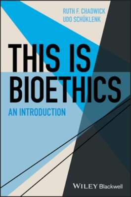 This Is Bioethics: An Introduction by Ruth F. Chadwick: Used ...