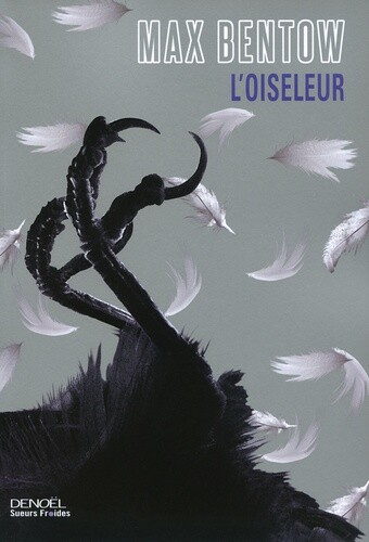 L'Oiseleur, Max Bentow et Celine Hostiou | eBay