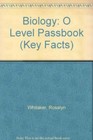 Biology: "O" Level Passbook (Key Facts) By Rosalyn Whitaker, Jan | eBay