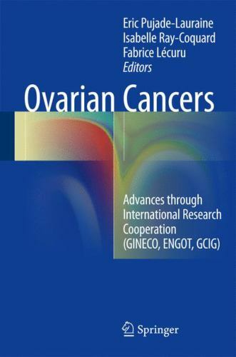Ovarian Cancers : Advances Through International Research Cooperation ...