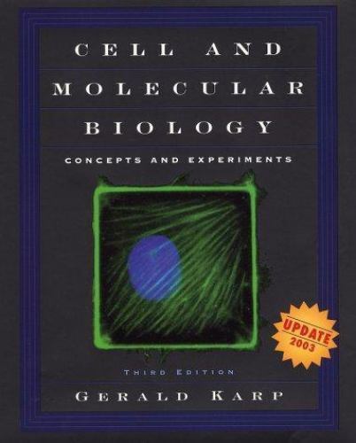 Karp's Cell and Molecular Biology : Concepts and Experiments by Gerald ...