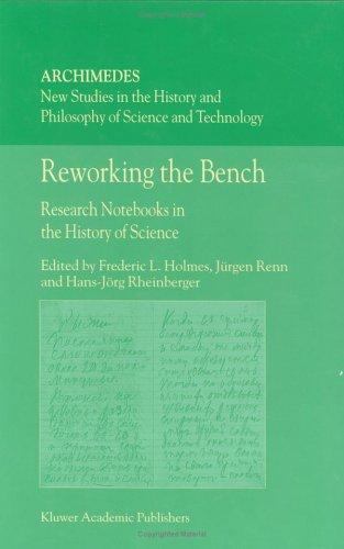 Archimedes Ser.: Reworking the Bench : Research Notebooks in the ...