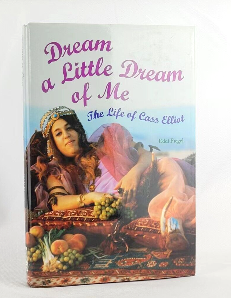 DREAM A LITTLE DREAM OF ME Life of Cass Elliot by Eddi Fiegel Hardcover ...