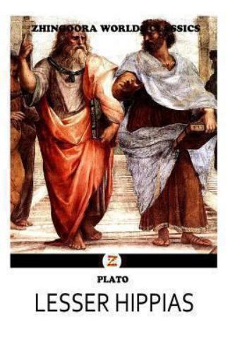 Lesser Hippias by Plato (Greek philosopher) (2012, Trade Paperback) for ...