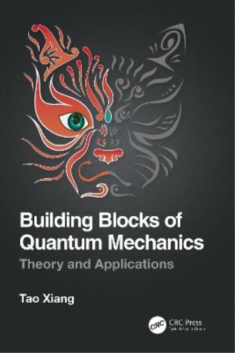 Tao Xiang Building Blocks of Quantum Mechanics (Poche) | eBay