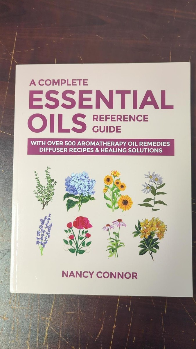 Aromatherapy Oils Guide Essential Oils 101: A Comprehensive Guide For