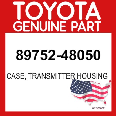 Toyota Genuine 89752-48050 Case Transmitter Housing 8975248050 OEM | eBay