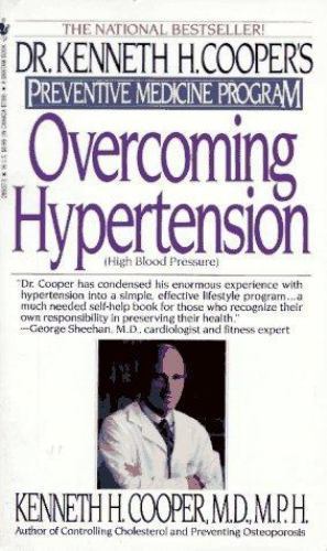 Overcoming Hypertension : Dr. Kenneth H. Cooper's Preventive Medicine ...