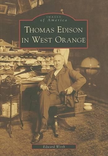 Edward Wirth Thomas Edison in West Orange (Paperback) (US IMPORT) | eBay UK