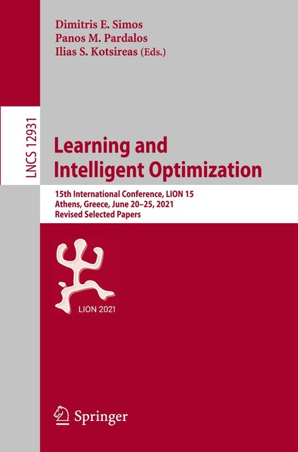 Learning And Intelligent Optimization von Dimitris E. Simos Ilias S. Kotsireas Panos M. Pardalos ...