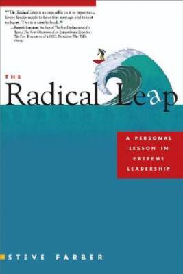The Radical Leap: A Personal Lesson in Extreme Leadership - ACCEPTABLE ...