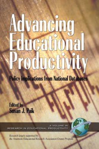 Research in Educational Productivity Ser.: Advancing Educational ...