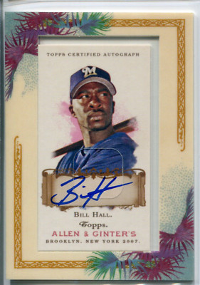Bill Hall Autographed 2007 Allen & Ginter Card | eBay