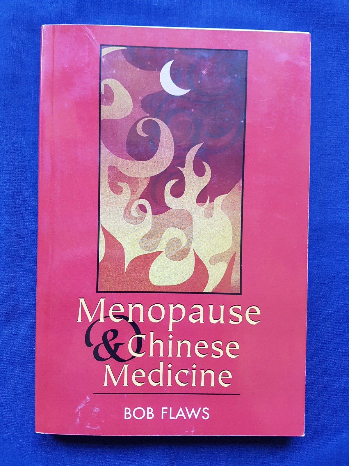 MENOPAUSE & CHINESE MEDICINE Bob Flaws | eBay Australia