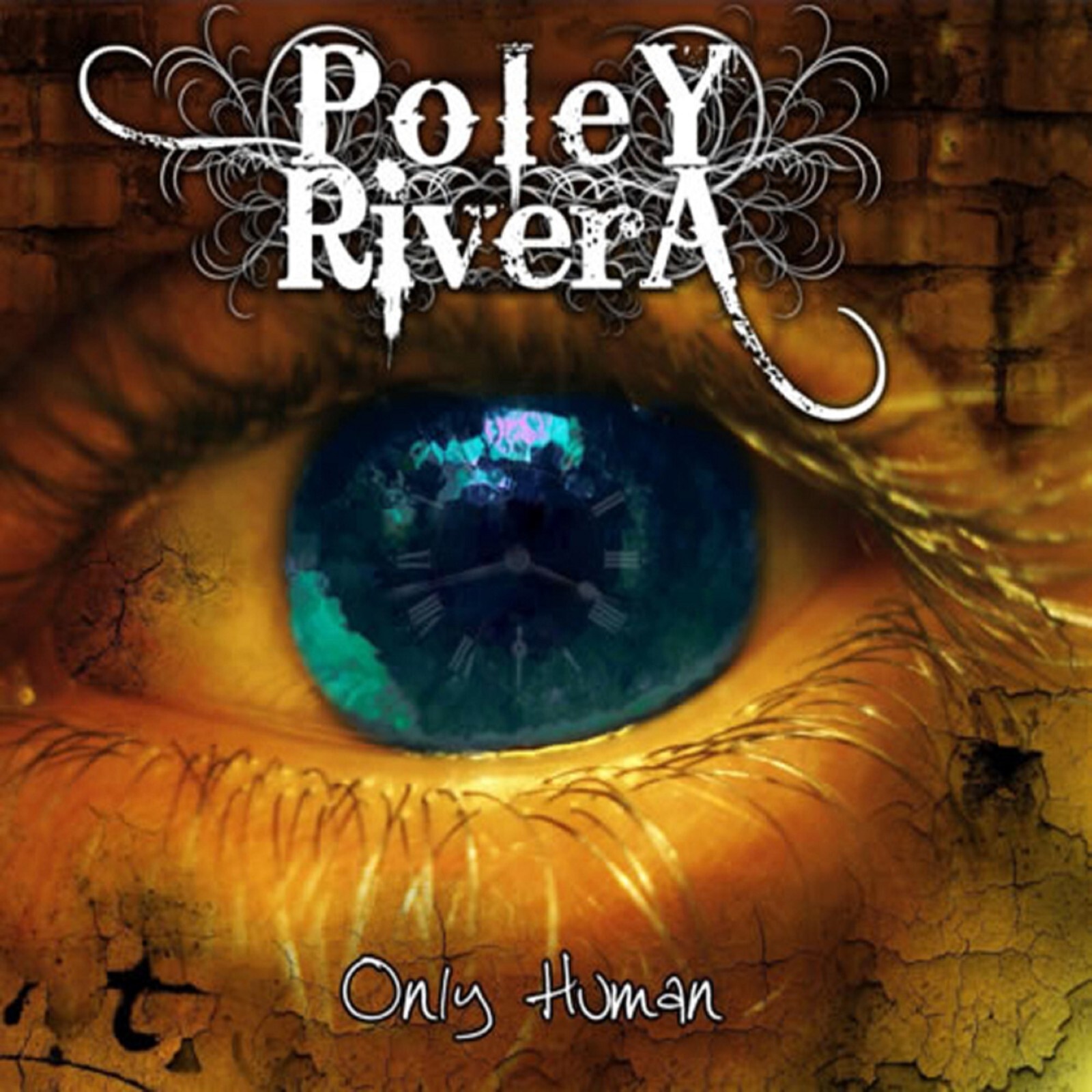 POLEY RIVERA - Only Human - CD - Only 500 Copies Made - Melodic Rock ...