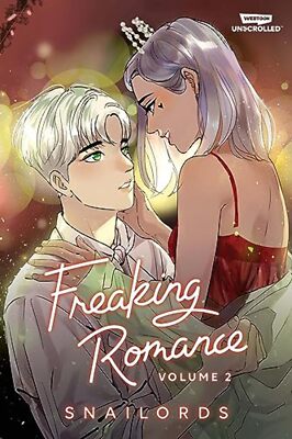 Freaking Romance Volume Two: A Webtoon Unscrolled Graphic Novel ...