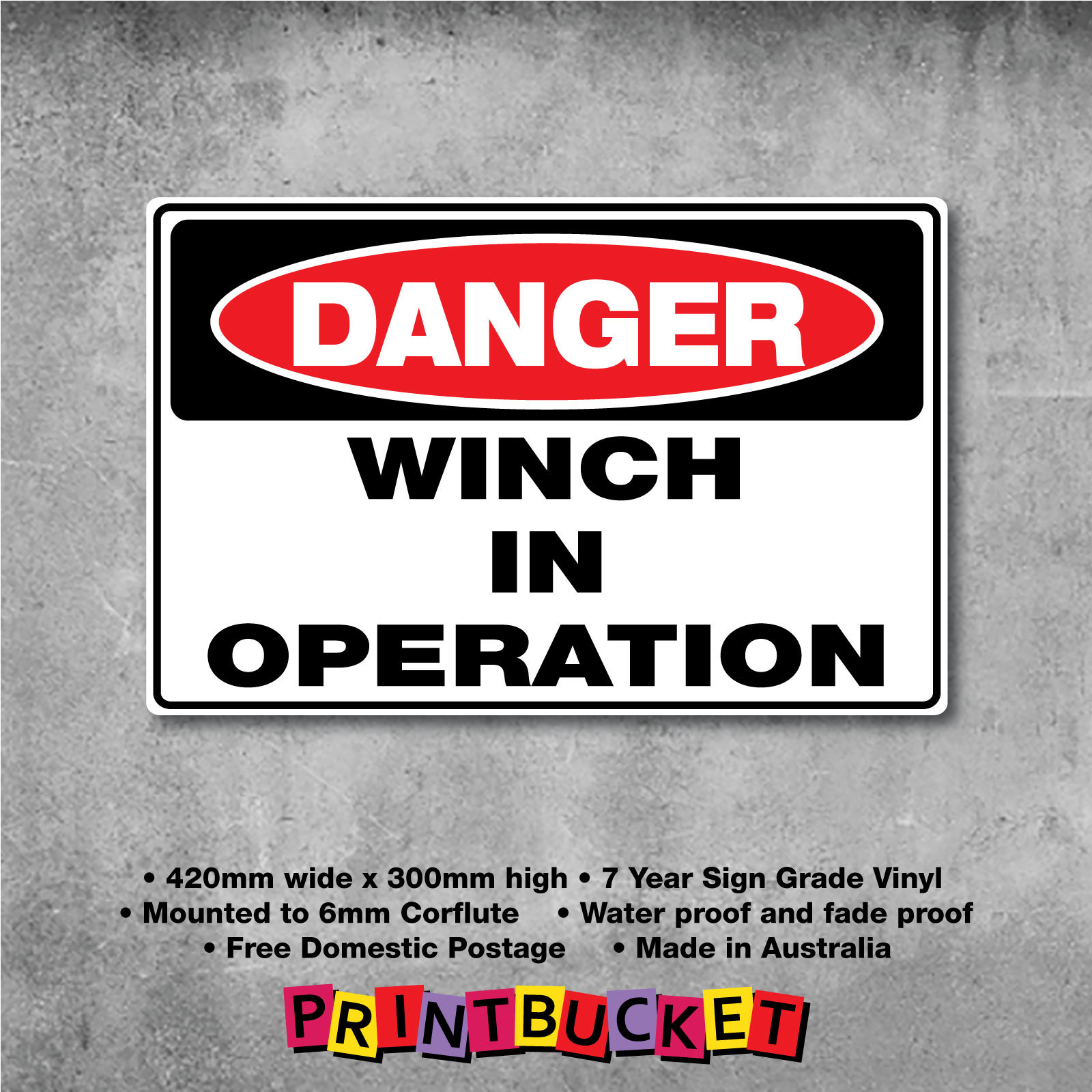Danger Winch in Operation Sign Large 420mm water/fade proof safety ...