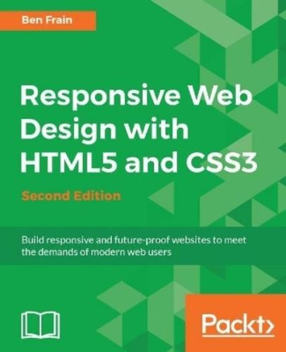 Ben Frain Responsive Web Design with HTML5 and CSS3 - (Digital) | eBay
