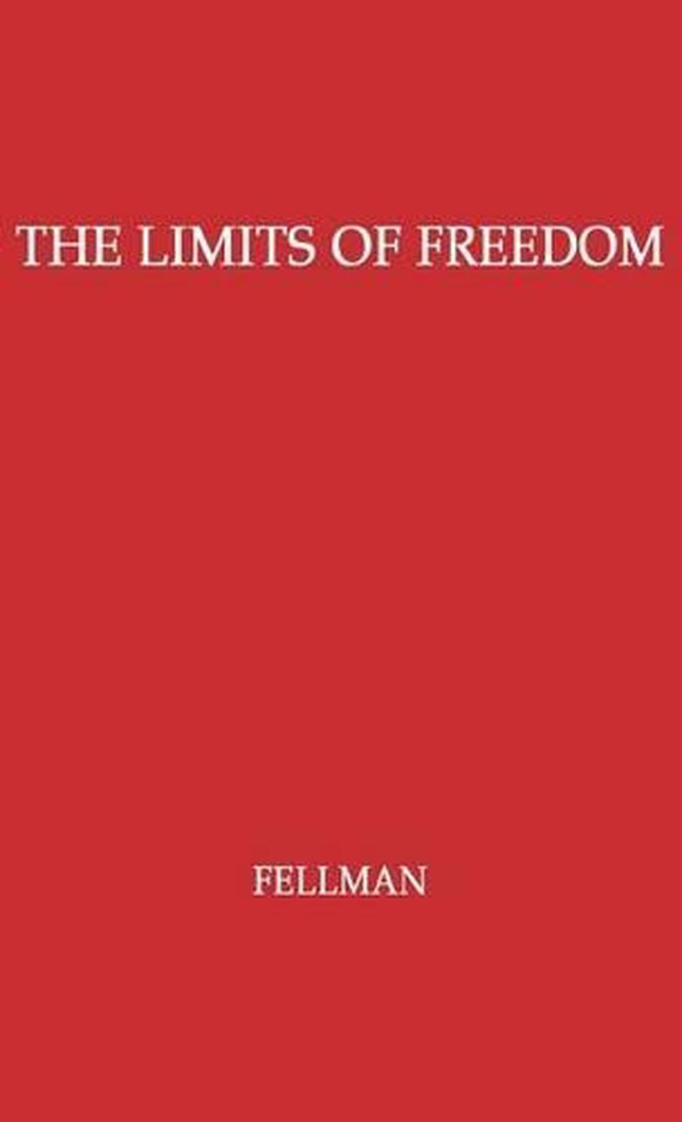 The Limits of Freedom by David Fellman (English) Hardcover Book ...
