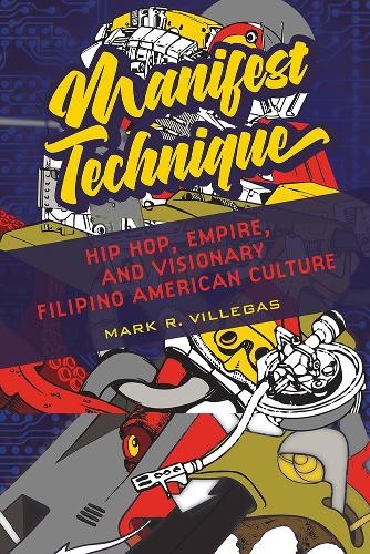 Mark R. Villegas Manifest Technique (Tascabile) Asian American ...