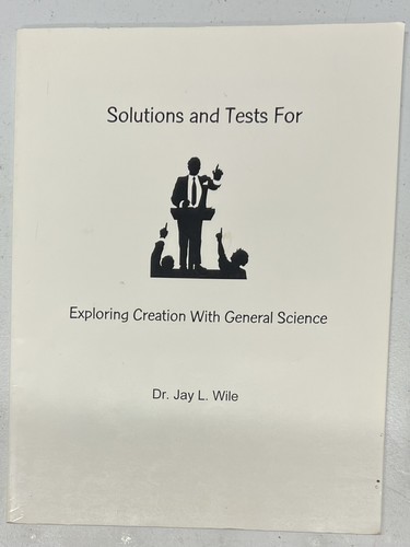 Exploring Creation General Science Solutions Tests Jay Wile Apologia | eBay