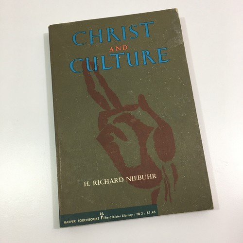 Christ and Culture H Richard Niebuhr 1956 Harper Torchbooks Cloister ...