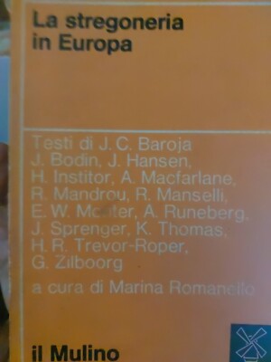 Romanello Marina La Stregoneria In Europa Il Mulino R1 | eBay