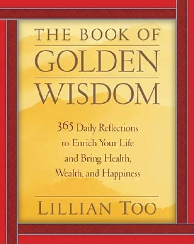 The Book of Golden Wisdom: 365 Daily Reflections to Enrich Your Life ...