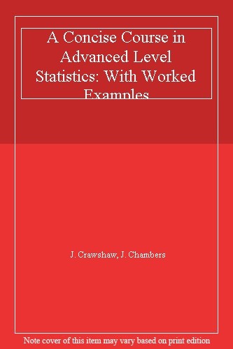 A Concise Course in Advanced Level Statistics: With Worked Exam | eBay