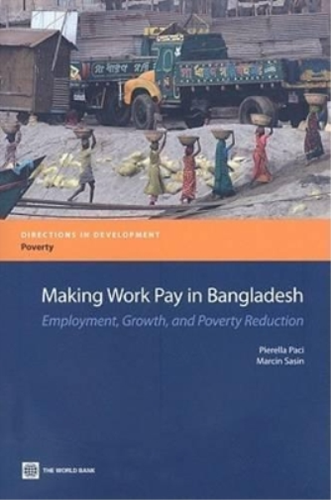 Marcin Sasin Making Work Pay in Bangladesh (Paperback) (UK IMPORT ...