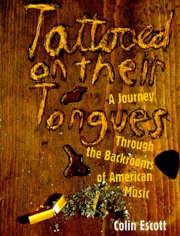 TATTOOED ON THEIR TONGUES: A JOURNEY THROUGH THE BACKROOMS By Colin ...