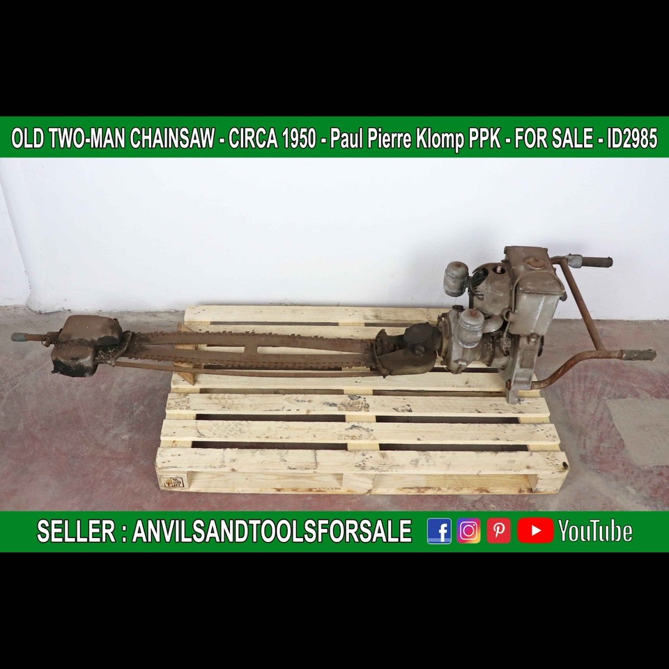 OLD TWO-MAN CHAINSAW - CIRCA 1950 - Paul Pierre Klomp PPK - ID2985 | eBay