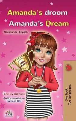 Amanda's Dream (Dutch English Bilingual Book for Kids) by Shelley ...